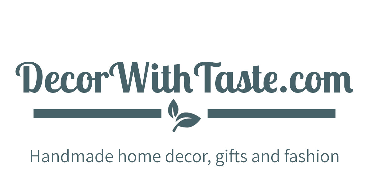 DecorWithTaste - Handmade Home Decor, Gifts and Fashion